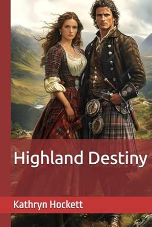 Highland Destiny: Hockett, Kathryn, Hockett, Marcia: 9798268339208: Amazon.com: Books
