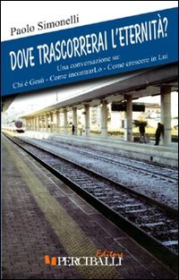 Dove Trascorrerai L'eternità? : Simonelli, Paolo: Amazon.co.uk: Books