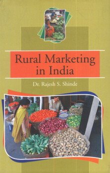 Rural Marketing In India: Current Scenario: DR. RAJESH S. SHINDE ...