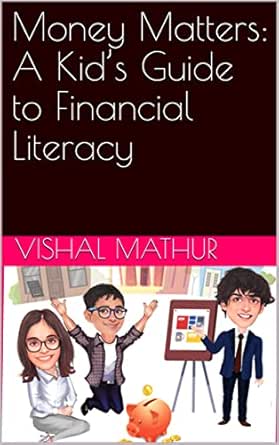 Amazon.com: Money Matters: A Kid’s Guide to Financial Literacy eBook ...