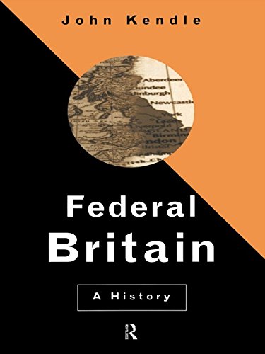 Federal Britain: A History - Kindle edition by Kendle, John. Politics ...
