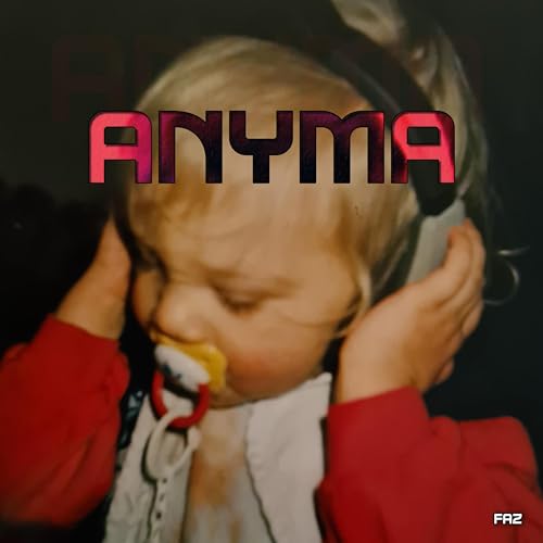 Anyma by THE FAZ on Prime Music