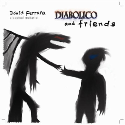 Play Diabolico and Friends by David Ferrara on Amazon Music