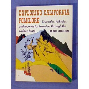Exploring California folklore: The San Joaquin Valley, the mountains ...