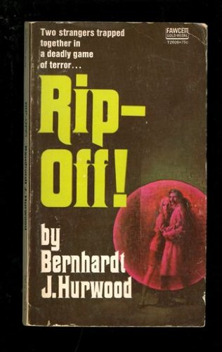 Rip-Off!: Bernhardt J. Hurwood: Amazon.com: Books