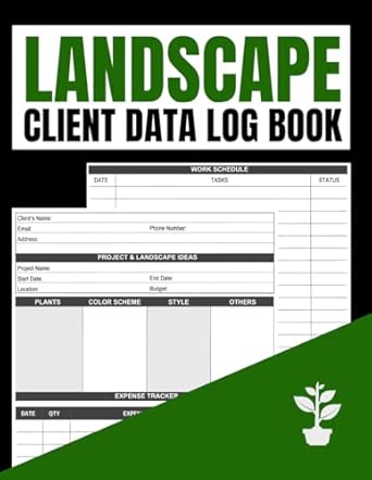 Landscape Client Data Log Book: Record Book to Keep Track of ...
