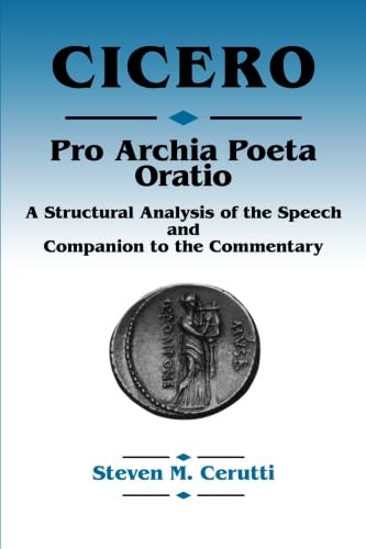Amazon.com: Cicero Pro Archia Poeta Oratio: A structural Analysis of ...