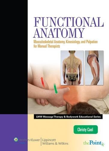 FUNCTIONAL ANATOMY- HARDCOVER: . (Lww Massage Therapy & Bodywork ...