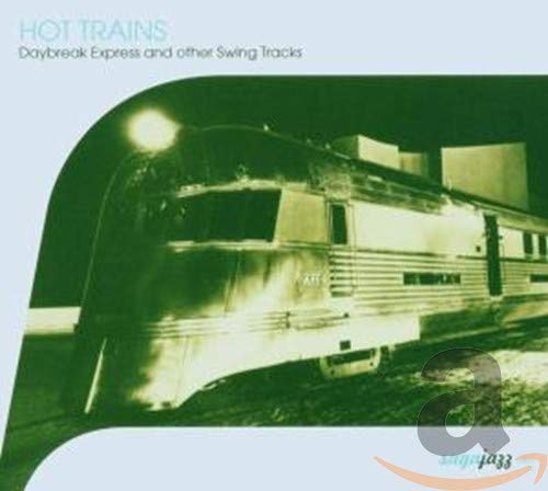 Various Artists - Hot Trains: Daybreak Express - Amazon.com Music