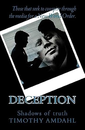 Deception: Shadows of Truth: Amdahl, Mr Timothy John: 9781518613180 ...