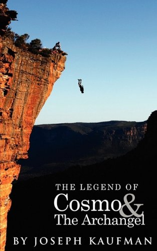 The Legend of Cosmo and the Archangel: Joseph Kaufman: 9789655440003 ...