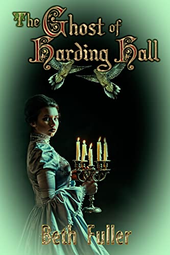 The Ghost of Harding Hall - Kindle edition by Fuller, Beth. Romance ...