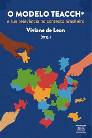 O Modelo TEACCH e sua Relevância no Contexto Brasileiro | Amazon.com.br