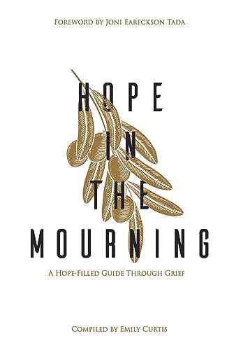 Hope in the Mourning: A Hope-Filled Guide Through Grief - Kindle ...