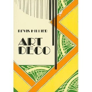 Art Deco: Hillier, Bevis: 9780805207859: Amazon.com: Books