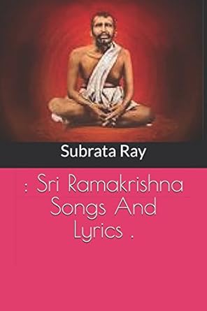 Amazon.co.jp: Sri Ramakrishna Songs And Lyrics . : Ray, Subrata, Roy ...