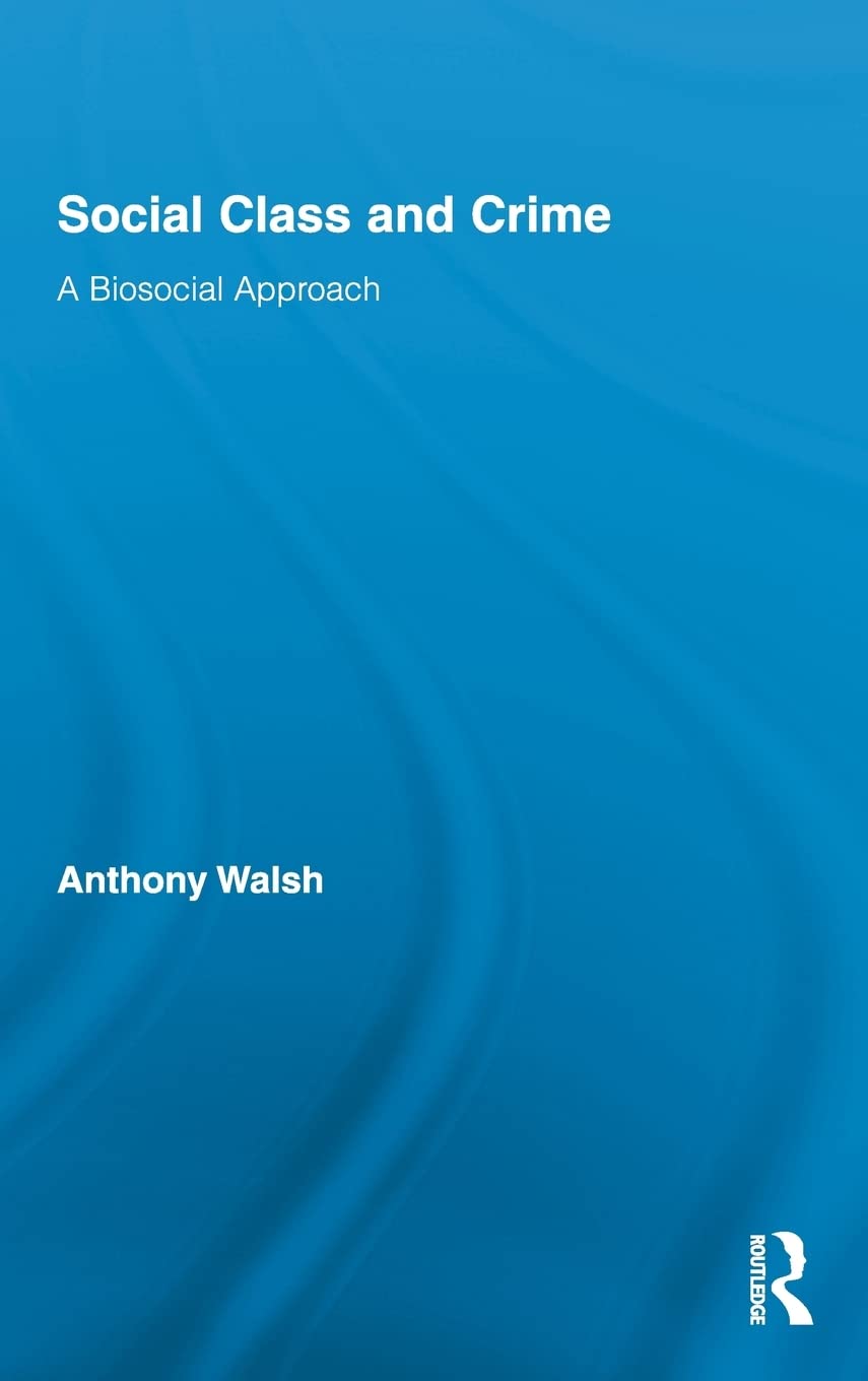 Amazon.com: Social Class and Crime: A Biosocial Approach (Routledge ...