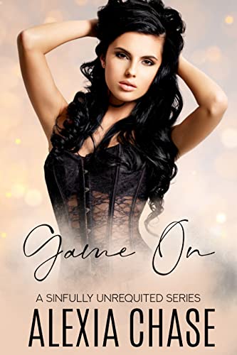 Game On: A Sinfully Unrequited Series - Kindle edition by Chase, Alexia . Romance Kindle eBooks ...