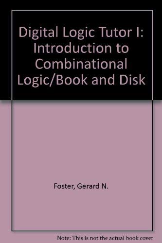 Amazon.com: Digital Logic Tutor I: Introduction to Combinational Logic ...