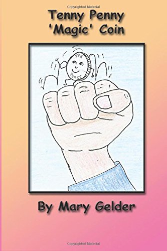Tenny Penny 'Magic' Coin (The Adventures of Tenny Penny): Gelder, Mrs ...