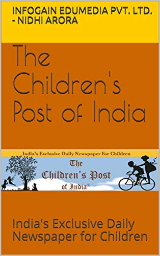 The Children's Post of India: India's Exclusive Daily Newspaper for ...