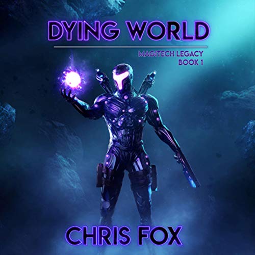 Amazon.com: Dying World: Magitech Legacy, Book 1 (Audible Audio Edition ...