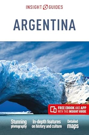 Insight Guides Argentina (Travel Guide with Free eBook) (Insight Guides ...