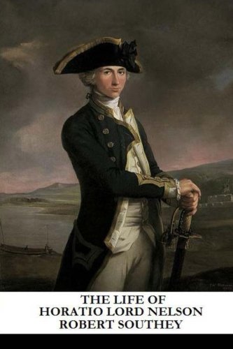 The Life of Horatio Lord Nelson: Amazon.co.uk: Southey, Robert ...