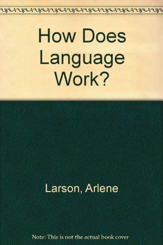 Buy How Does Language Work? Book Online at Low Prices in India | How ...