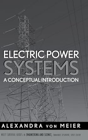 Electric Power Systems: A Conceptual Introduction (Wiley Survival ...