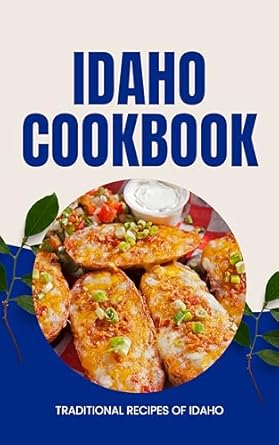 Amazon.co.jp: Idaho Cookbook: Traditional Recipes of Idaho (English ...