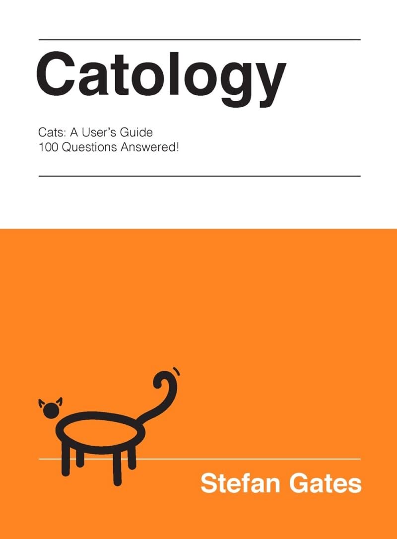 Catology: The Weird and Wonderful Science of Cats: Amazon.co.uk: Stefan ...