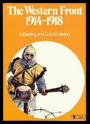 The Western Front, 1914-1918 (Focus on History): Banting, Daniel ...