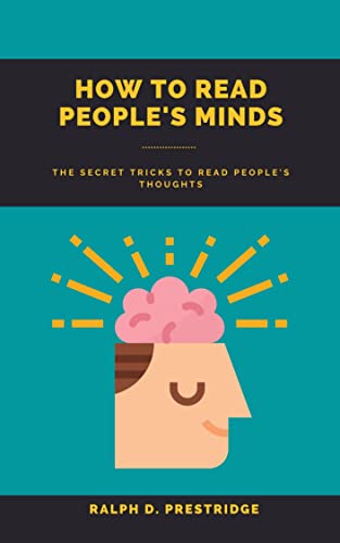 How to Read People's Minds: The Secret Tricks to Read People's Thoughts ...