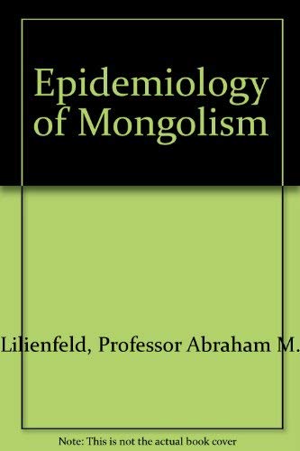 Epidemiology of Mongolism: 9780801810510: Medicine & Health Science ...