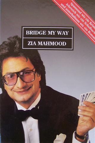 Bridge My Way: Zia Mahmood: 9789639106970: Amazon.com: Books