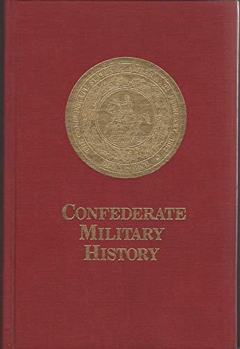 Confederate Military History (Vol. 1, Part 1) A Library of Confederate ...