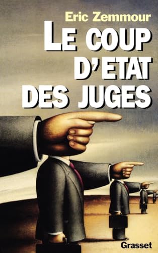 Le coup d'Etat des juges : Zemmour, Eric: Amazon.fr: Books
