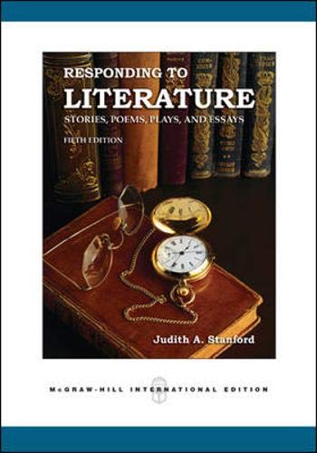 Responding to Literature: Stories, Poems, Plays and Essays: Judith ...