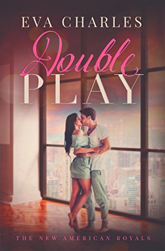Amazon.com: Double Play (The New American Royals Book 3) eBook ...