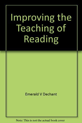 Improving the teaching of reading: Dechant, Emerald V: 9780134534152 ...