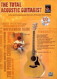 The Total Acoustic Guitarist: Frank Natter Jr.: 9780739038512: Amazon ...
