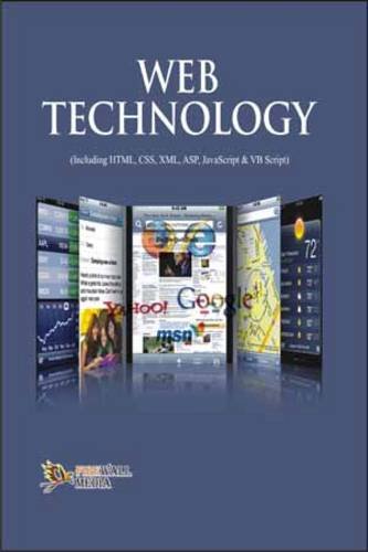 Web Technology (Including HTML,CSS,XML,ASP,Java): Ramesh Bhangia ...