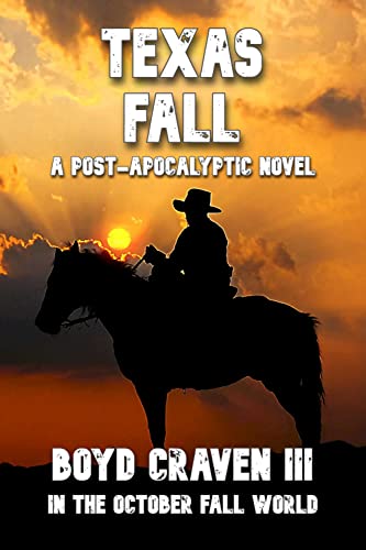 Amazon.com: TEXAS FALL (In The October Fall World) eBook : Craven III ...