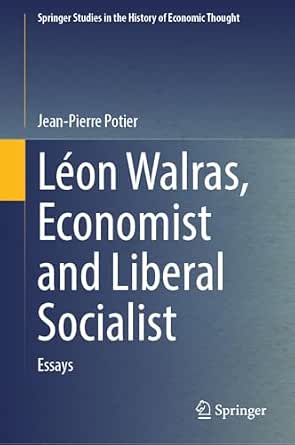 Amazon.com: Léon Walras, Economist and Liberal Socialist: Essays ...