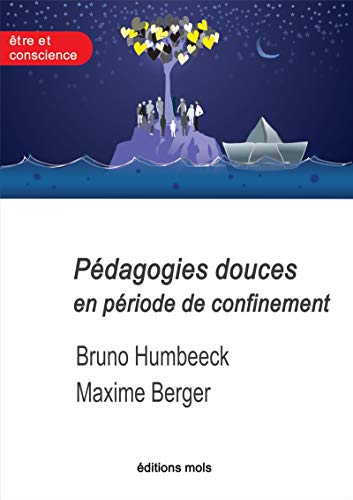 Pédagogies douces en période de confinement: Essai pédagogique (French ...