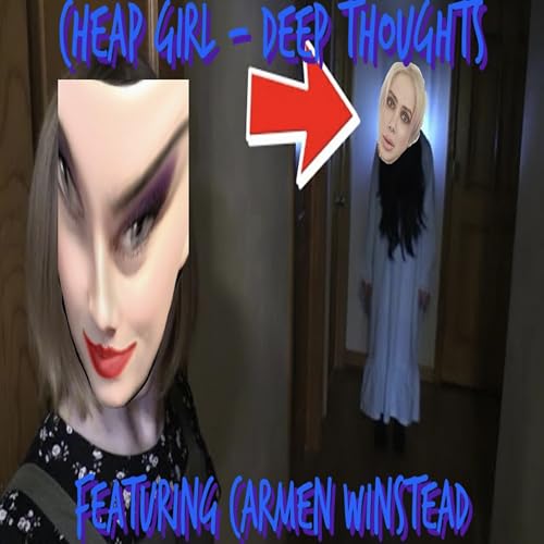 Deep Thoughts de Cheap Girl feat. Carmen Winstead en Amazon Music Unlimited