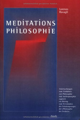 Meditations-Philosophie: Untersuchungen zum Verhältnis von Philosophie ...