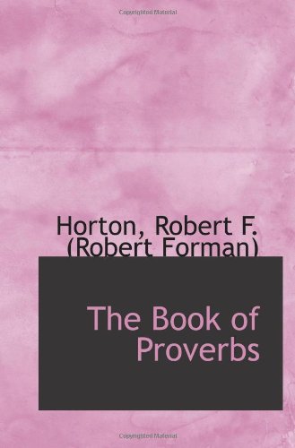 Amazon.com: The Book of Proverbs: 9781110725700: Robert F. (Robert ...