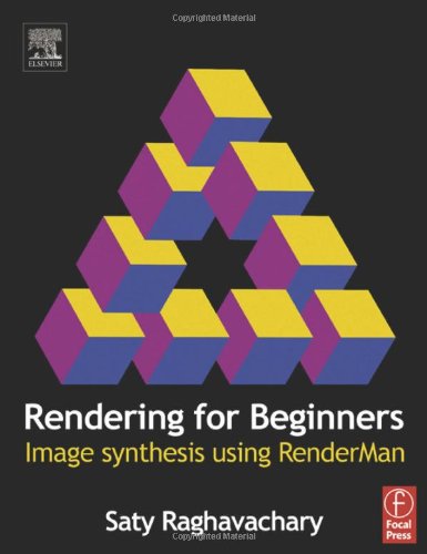 Rendering For Beginners Image Synthesis Using Renderman 9780240519357 Computer Science Books
